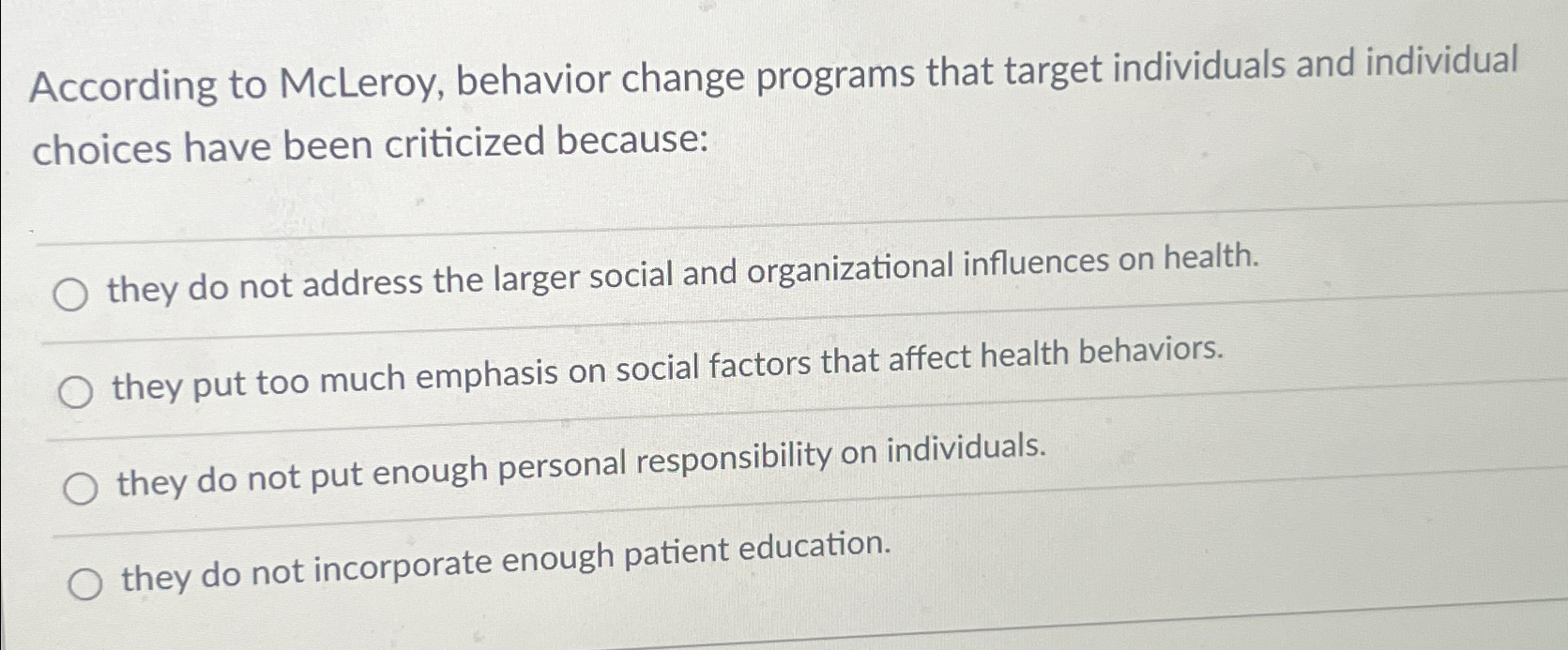 Solved According to McLeroy, behavior change programs that | Chegg.com