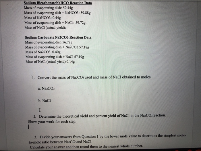 Solved 1. Convert the mass of NaHCO3 used and mass of NaCl | Chegg.com