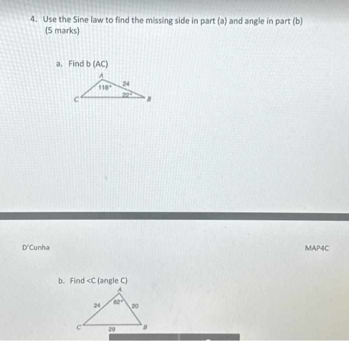 Solved 4. Use the Sine law to find the missing side in part | Chegg.com