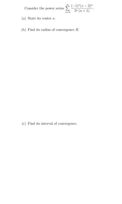 Solved Consider the power series \\( \\sum_{n=0}^{\\infty} | Chegg.com