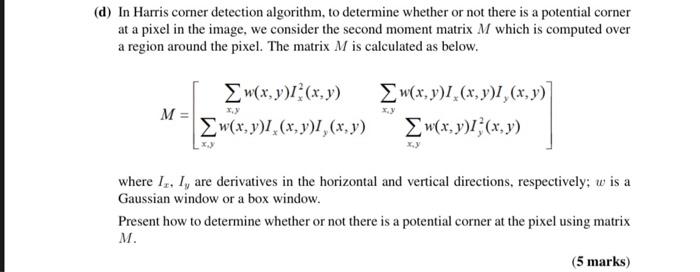 Solved (d) In Harris corner detection algorithm, to | Chegg.com