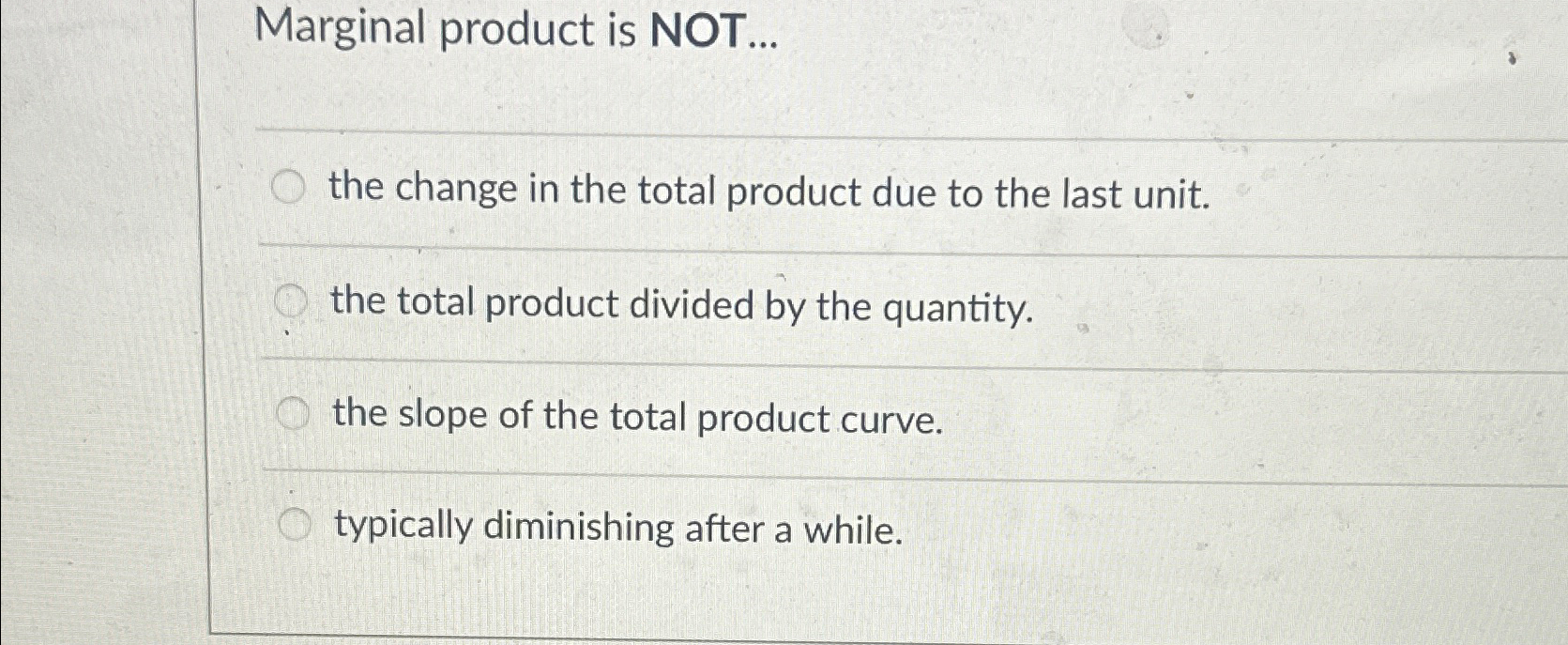 Solved Marginal product is NOT...the change in the total | Chegg.com