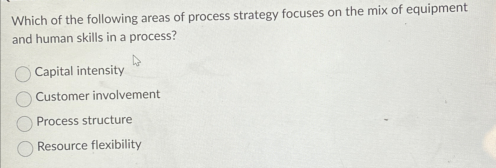 Solved Which of the following areas of process strategy | Chegg.com