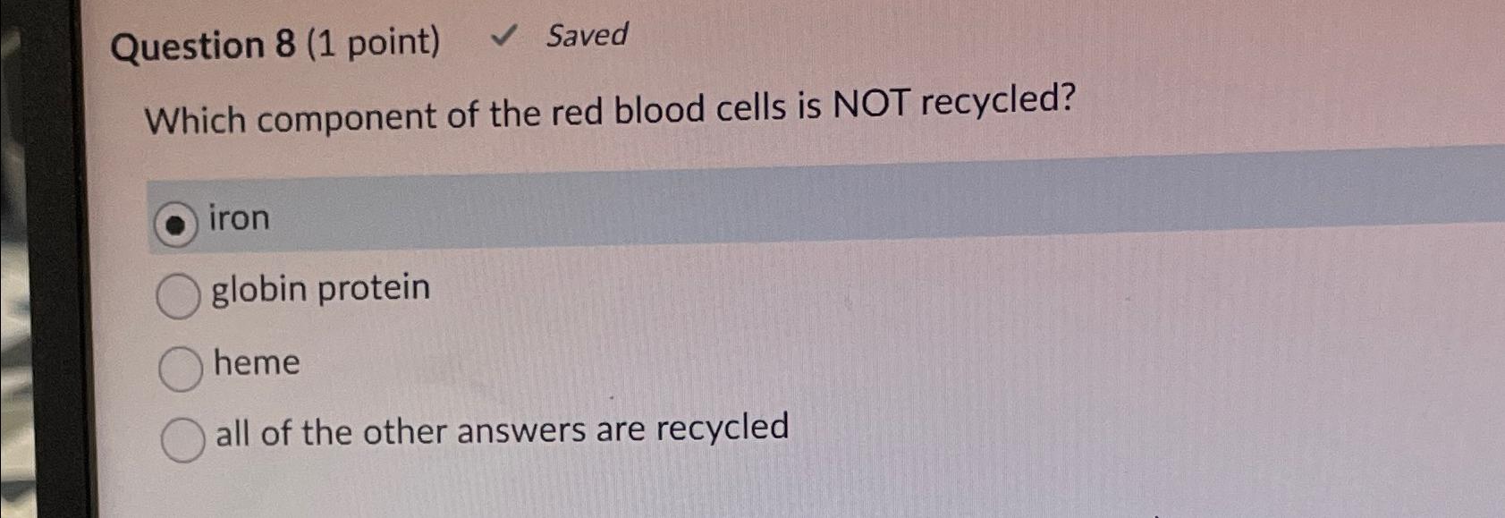 Solved Question 8 (1 ﻿point) ﻿SavedWhich component of the | Chegg.com