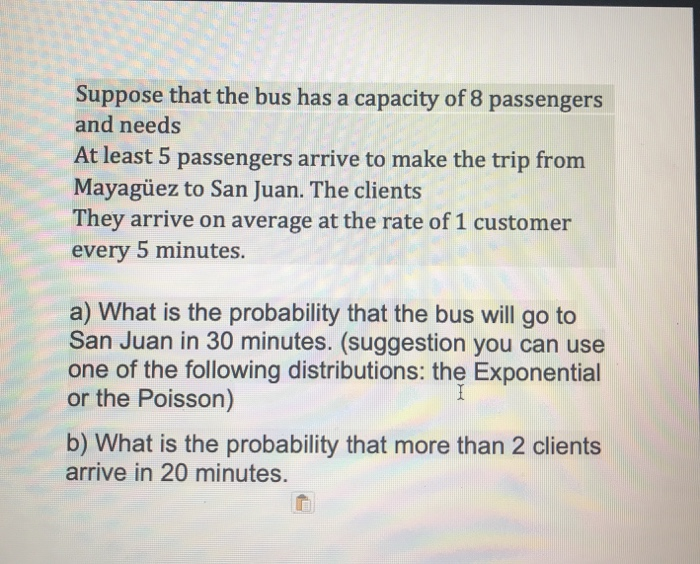 Solved Suppose that the bus has a capacity of 8 passengers | Chegg.com