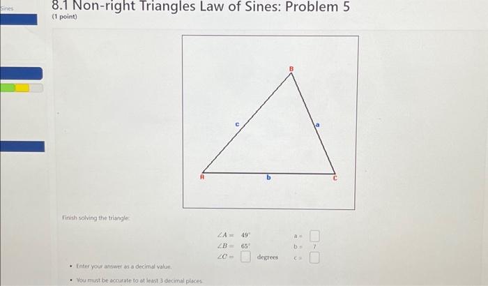 Sines 8.1 Non-right Triangles Law of Sines: Problem 5 | Chegg.com