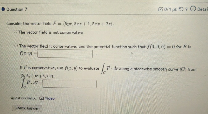 Solved Question 701pt9DetaiConsider the vector field | Chegg.com
