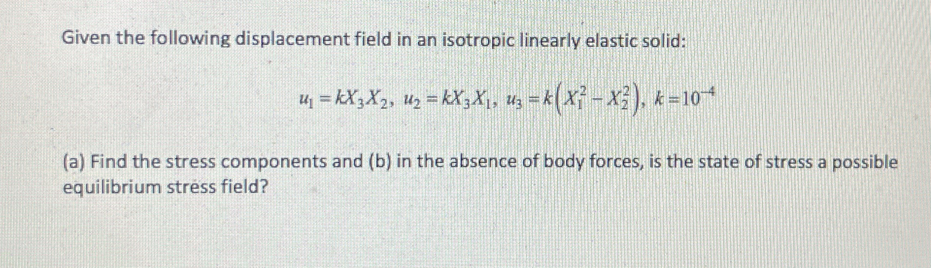 Solved Given the following displacement field in an | Chegg.com