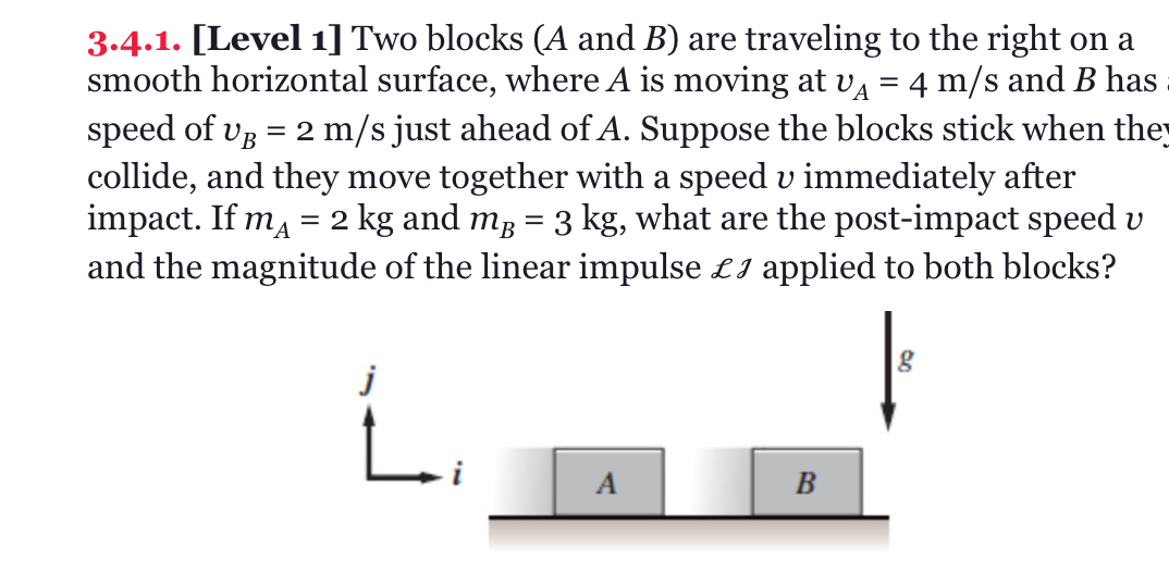 Solved 3.4.1. [Level 1] ﻿Two blocks ( ﻿A and B ) ﻿are | Chegg.com