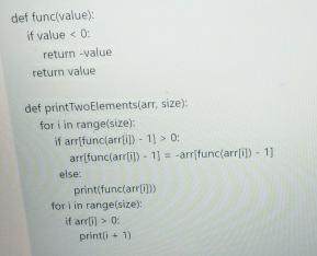Solved def func(value):if value