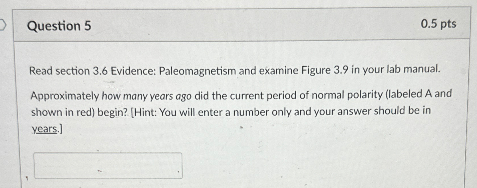 Solved Question 50.5ptsRead section 3.6 ﻿Evidence: | Chegg.com