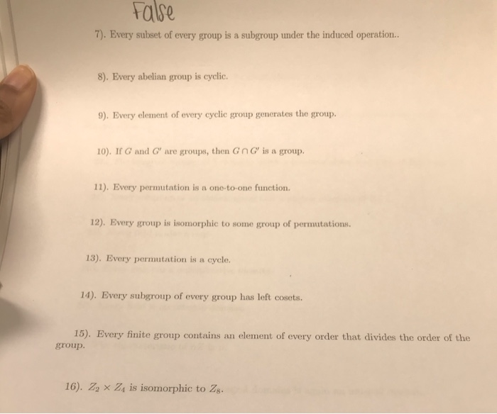 Solved False 7). Every subset of every group is a subgroup | Chegg.com