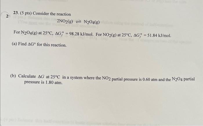 Solved 23. ( 5 pts) Consider the reaction 2NO2( g)⇌N2O4( g) | Chegg.com