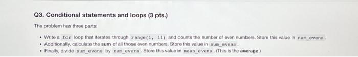 Solved answer the following using python.Q3. Conditional | Chegg.com