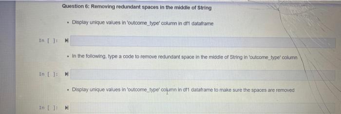 Solved Question 6: Removing redundant spaces in the middle | Chegg.com