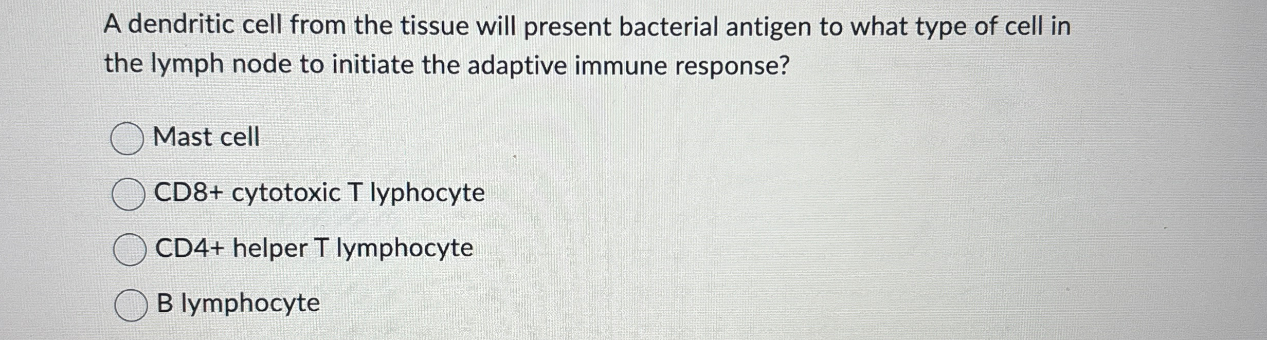 Solved A dendritic cell from the tissue will present | Chegg.com