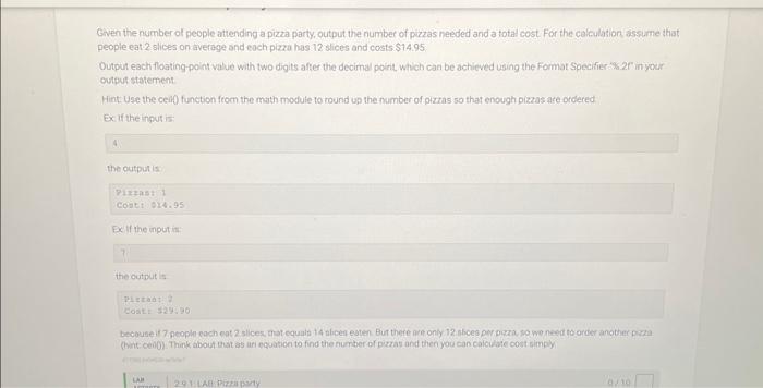 Solved Biven the number of people attending a pizza party, | Chegg.com