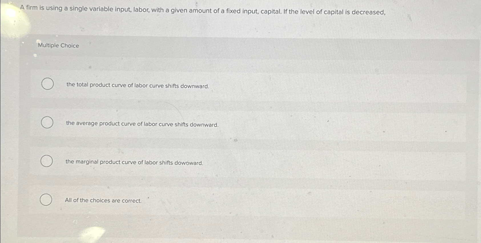 Solved A firm is using a single variable input, labor, with | Chegg.com