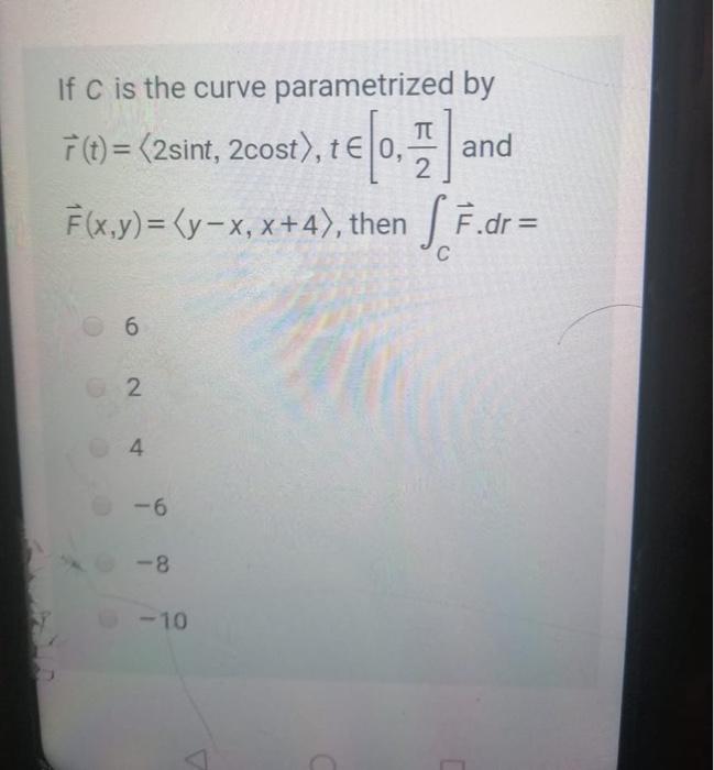 Solved If C is the curve parametrized by F(t) = (2sint, | Chegg.com
