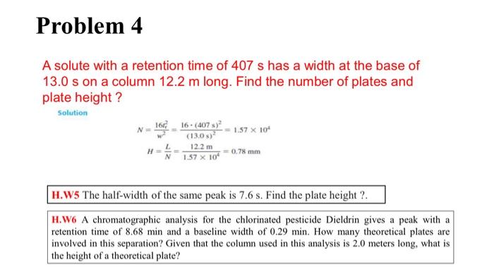 Solved A solute with a retention time of 407 s has a width | Chegg.com