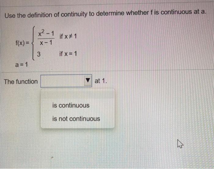 Solved Use the definition of continuity to determine whether | Chegg.com