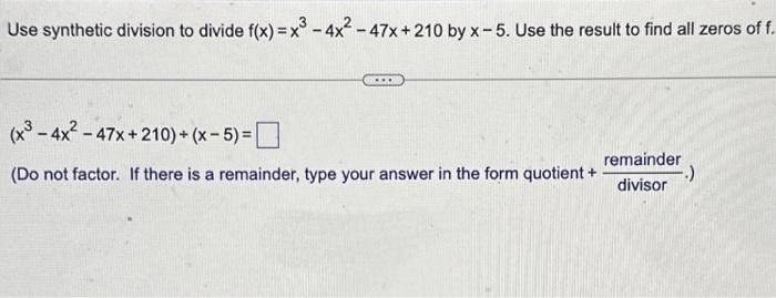 Solved Use synthetic division to divide f(x)=x3−4x2−47x+210 | Chegg.com