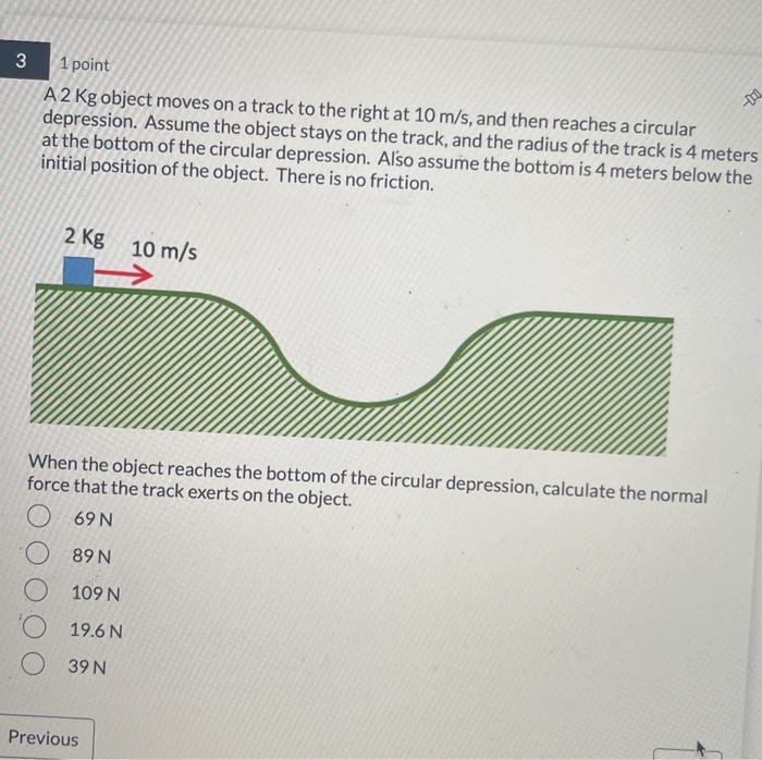 Solved 1 point A 2Kg object moves on a track to the right at | Chegg.com