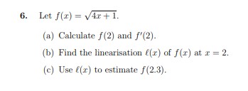 Solved Let f(x)=4x+12.(a) ﻿Calculate f(2) ﻿and f'(2).(b) | Chegg.com