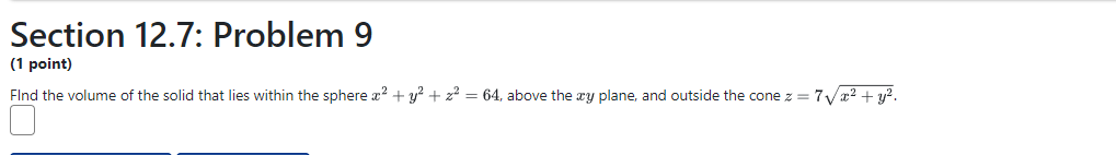 Solved Section 12.7: Problem 9(1 ﻿point)FInd the volume of | Chegg.com