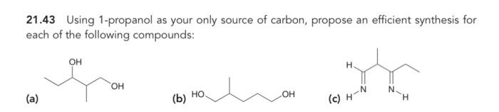 Solved 21.43 Using 1-propanol as your only source of carbon, | Chegg.com