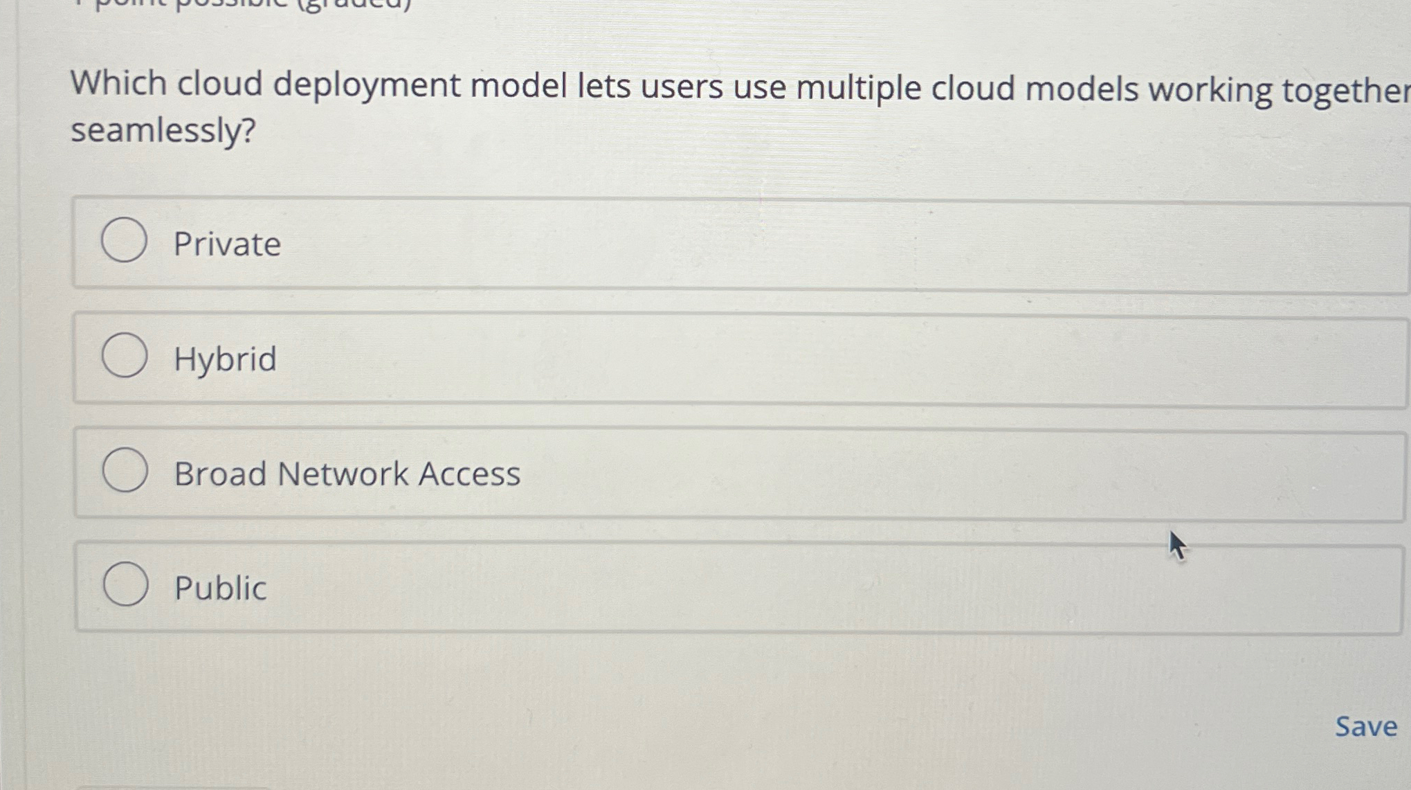 Solved Which cloud deployment model lets users use multiple | Chegg.com