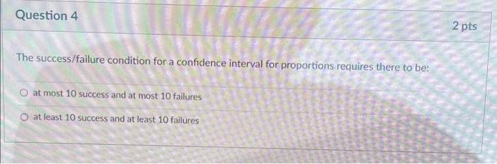 Solved Question 4 2 pts The success/failure condition for a | Chegg.com