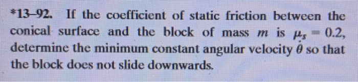 Solved *13–92. If the coefficient of static friction between | Chegg.com