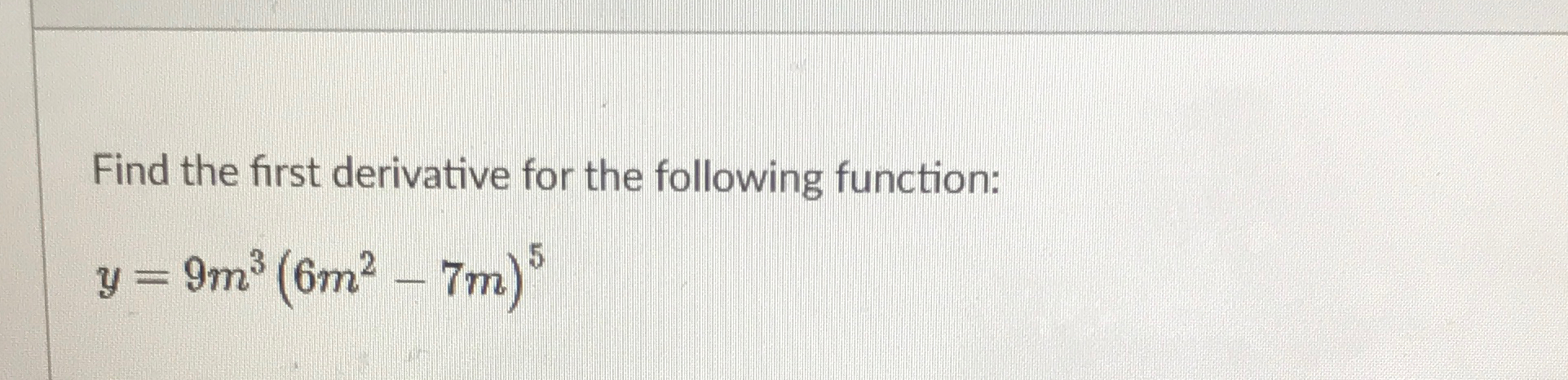 Solved Find the first derivative for the following | Chegg.com