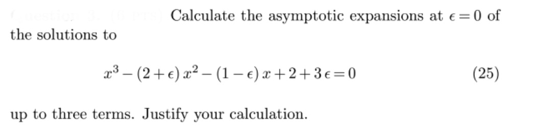 Solved Calculate the asymptotic expansions at εlon=0 ﻿ofthe | Chegg.com