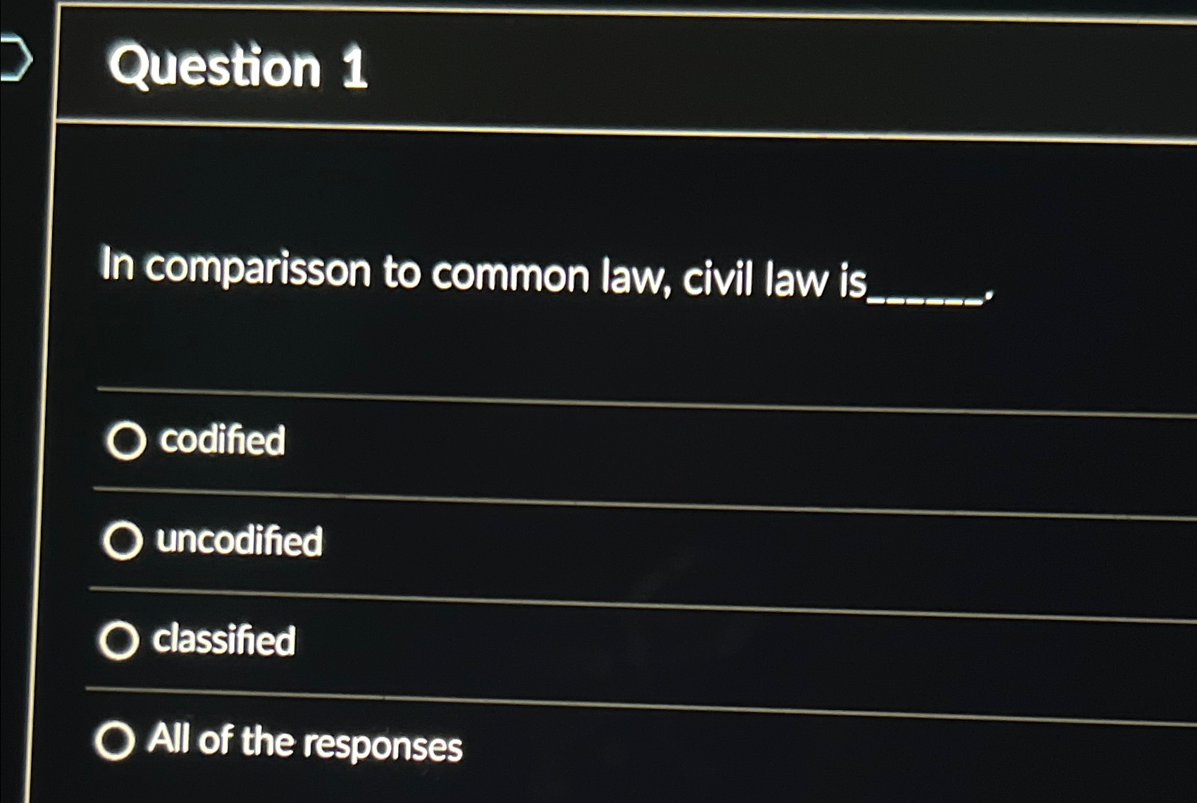 Solved Question 1In comparisson to common law, civil law | Chegg.com