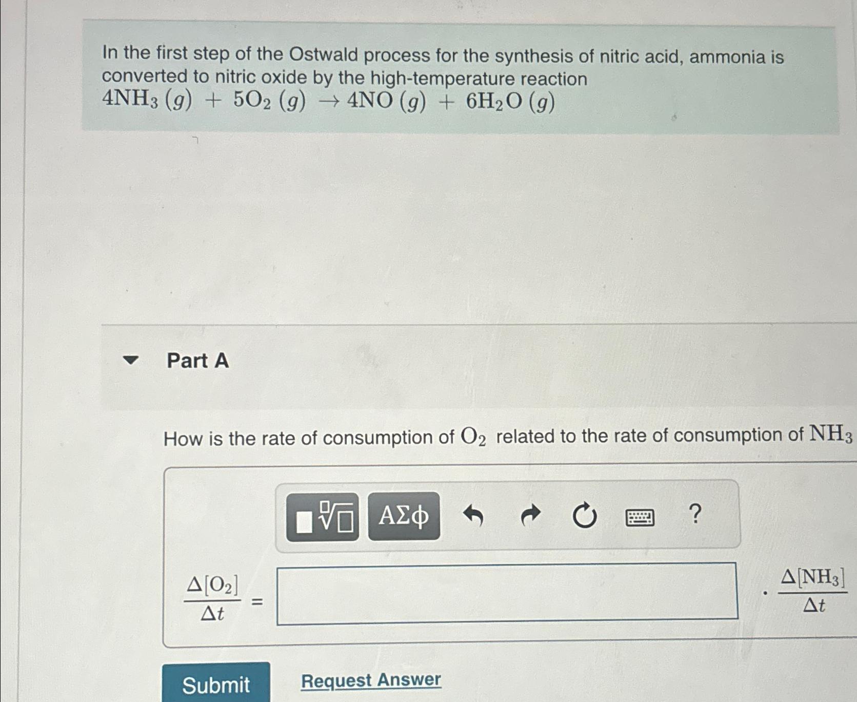 In the first step of the Ostwald process for the | Chegg.com
