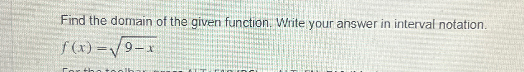 Solved Find the domain of the given function. Write your | Chegg.com