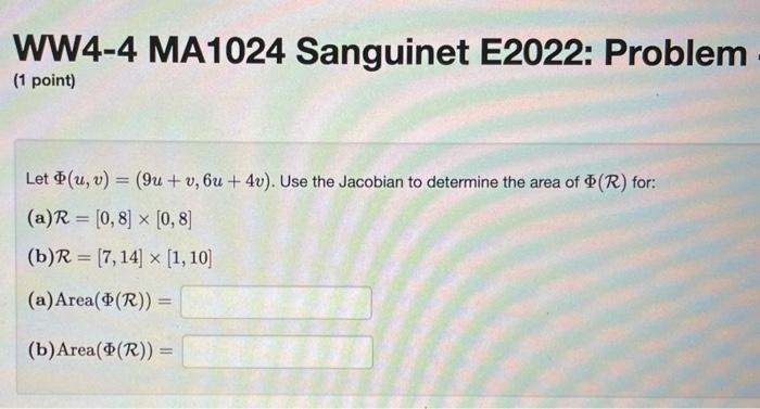 Solved WW4-4 MA1024 Sanguinet E2022: Problem (1 point) Let | Chegg.com