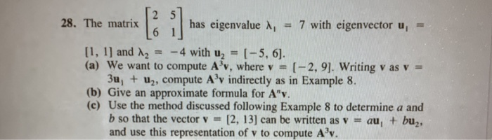 Solved [:] 2 28. The matrix has eigenvalue , 7 with | Chegg.com
