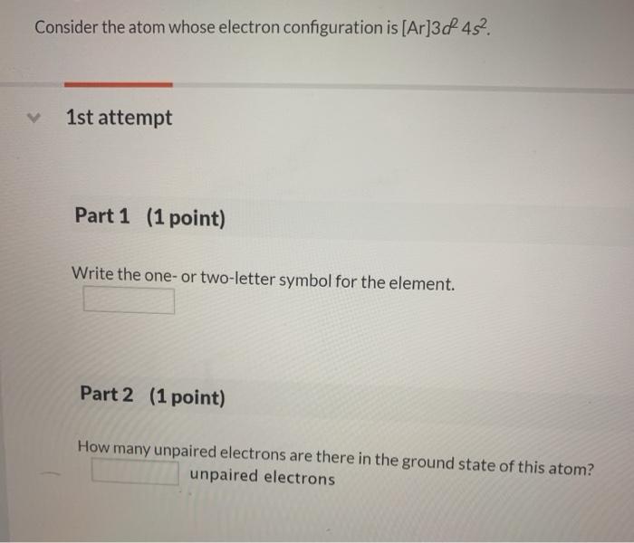Solved Consider the atom whose electron configuration is | Chegg.com