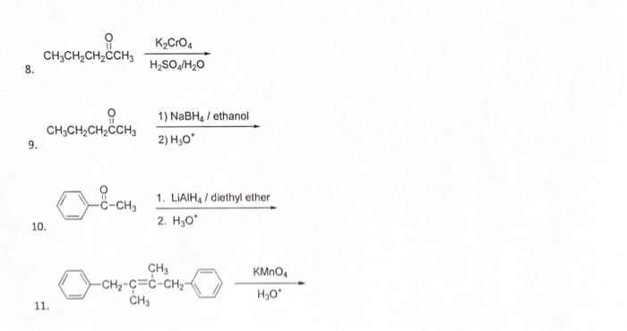 Solved 1) NaBH4 / ethanol 9. 2) H3O+ 1. LiAlH4 / diethyl | Chegg.com