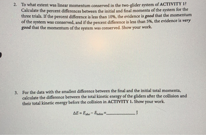 Solved 2. To what extent was linear momentum conserved in | Chegg.com