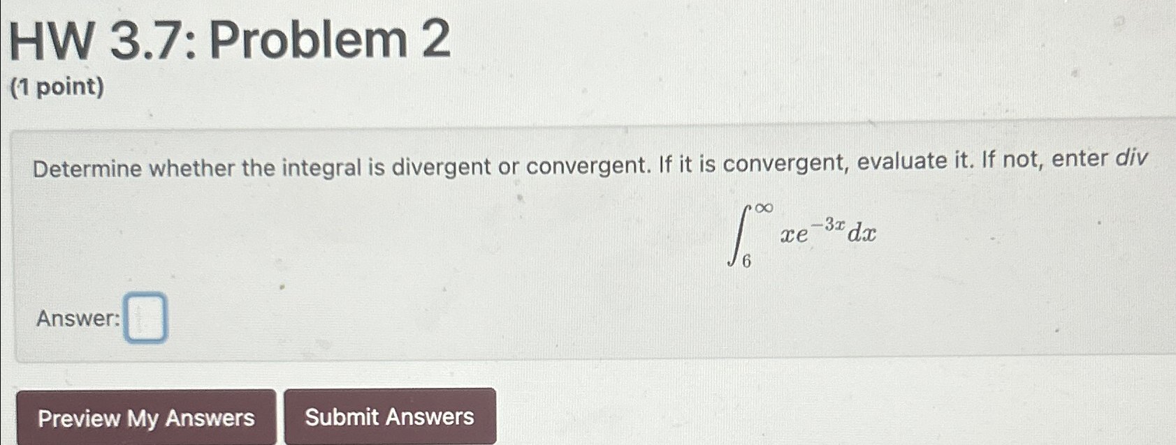 Solved HW 3.7: Problem 2(1 ﻿point)Determine whether the | Chegg.com