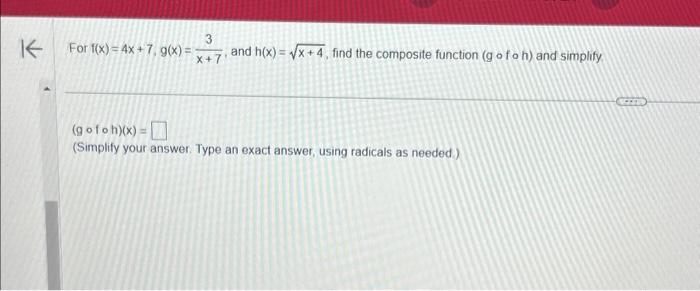 Solved For f(x)=4x+7,g(x)=x+73, and h(x)=x+4, find the | Chegg.com