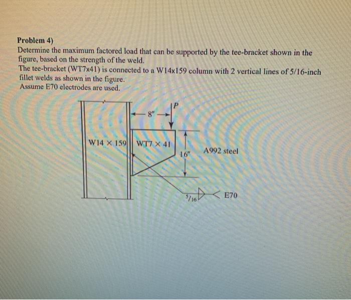 Solved Problem 4) Determine the maximum factored load that | Chegg.com