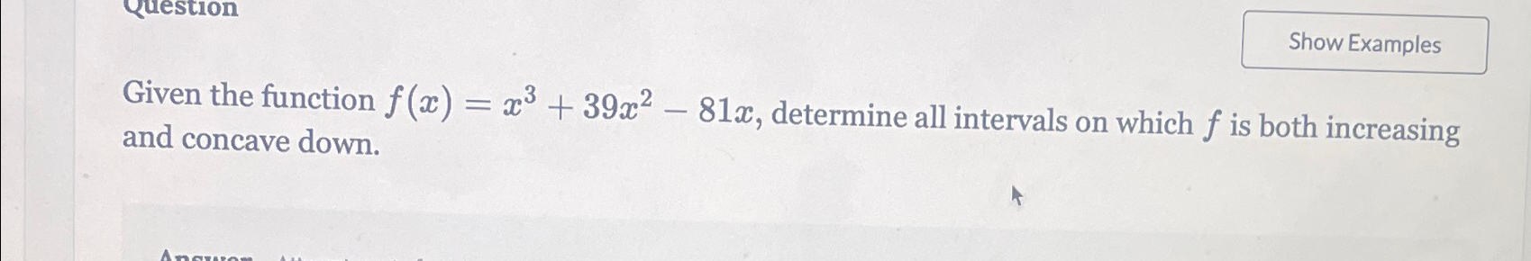 Solved Given the function f(x)=x3+39x2-81x, ﻿determine all | Chegg.com