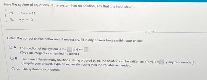 Solved Solve the system of equations. If the system has no | Chegg.com