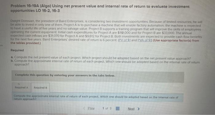 Solved Problem 16-19A (Algo) Using net present value and | Chegg.com