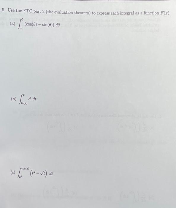 Solved 5 Use The Ftc Part 2 The Evaluation Theorem To